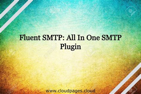 fluent smtp all in one smtp plugin