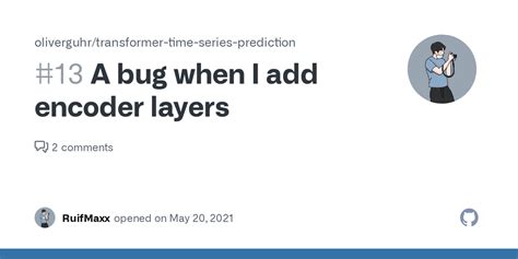 A Bug When I Add Encoder Layers Issue Oliverguhr Transformer Time Series Prediction GitHub