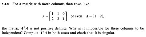 Solved 149 For A Matrix With More Columns Than Rows Like
