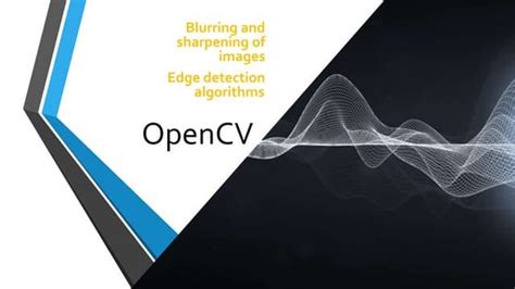 Opencv Presentation Series Part 1 Ppt