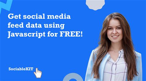 Get Social Media Feed Data Using Javascript For Free
