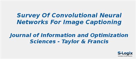 survey of convolutional neural networks for image captioning s logix