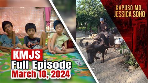 Kmjs March 10 2024 Full Episode Kapuso Mo Jessica Soho Youtube