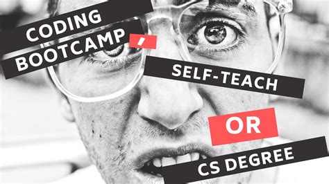 Coding Bootcamp Cs Degree Or Self Taught Developer Youtube