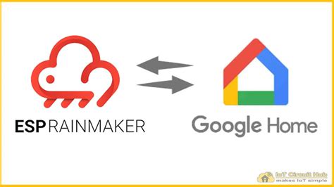 ESP RainMaker Google Home Tutorial IotCircuitHub