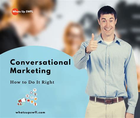 Conversational Marketing How To Do It Right Whats Up SWFL