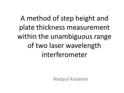 a method of step height measurement within the unambiguous