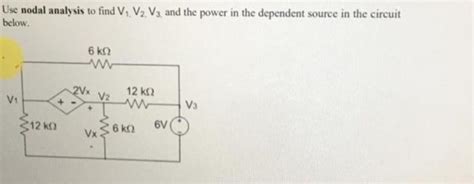Solved Use Nodal Analysis To Find V1 V2 V3 And The Power In Chegg Com