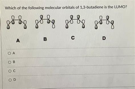 Solved Which Of The Following Molecular Orbitals Of