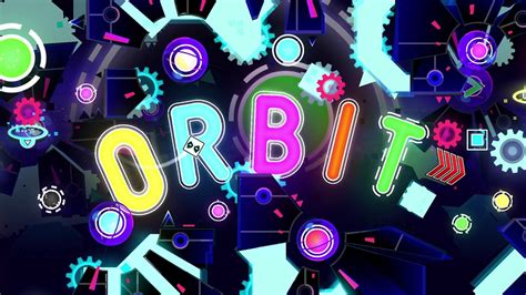 New Top 5 Orbit Verified [geometry Dash] Youtube