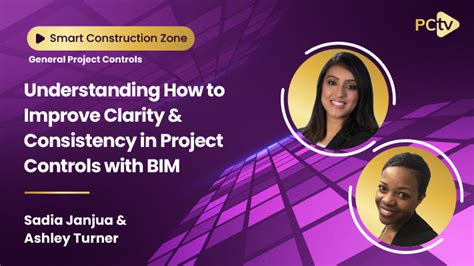 Understanding How To Improve Clarity And Consistency In Project Controls