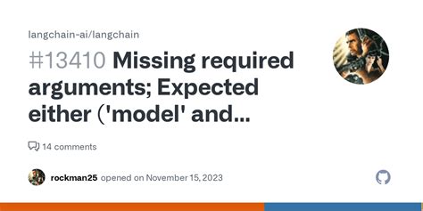 missing required arguments expected either model and prompt or model prompt and