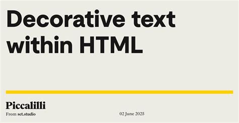 Decorative Text Within Html Piccalilli