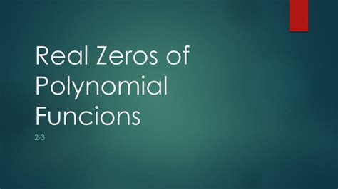 Ppt Mastering Polynomial Division Real Zeros Algorithm And Examples Powerpoint Presentation