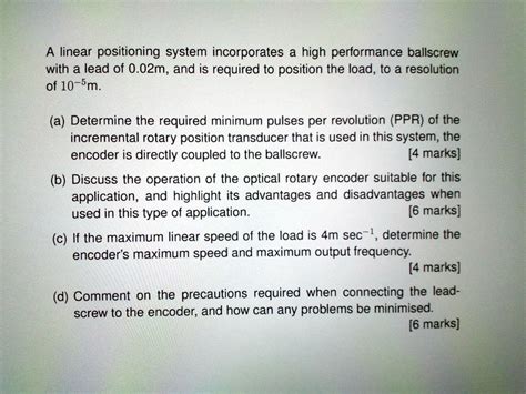 A Linear Positioning System Incorporates A High Performance Ballscrew With A Lead Of 0 02m And