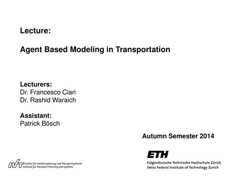 Ppt Lecture Agent Based Modeling In Transportation Powerpoint