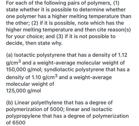 Solved For Each Of The Following Pairs Of Polymers 1