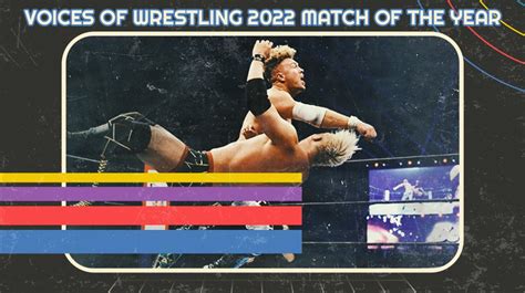 Voices Of Wrestling 2022 Match Of The Year 6 Okada Vs Ospreay January