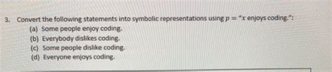 Solved Convert The Following Statements Into Symbolic Chegg