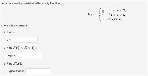 Solved Let X Be A Random Variable With Density Function Fx
