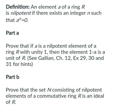 Solved Definition An Element A Of A Ring R Is Nilpotent If Chegg