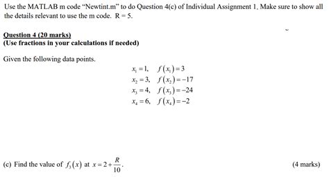 Solved Use The Matlab M Code Newtintm To Do Question 4c