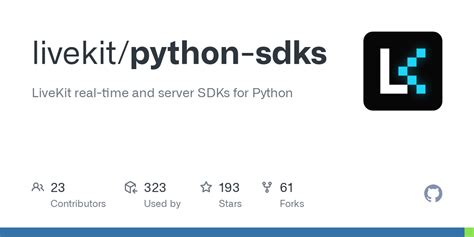 Github Livekitpython Sdks Livekit Real Time And Server Sdks For Python