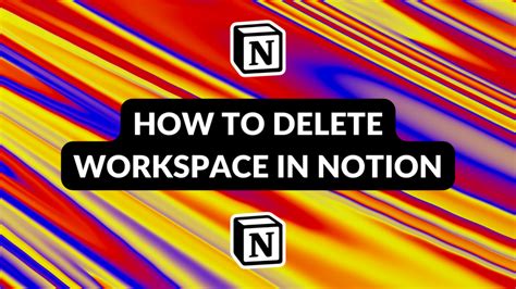 How To Delete Workspace In Notion Create With Notion