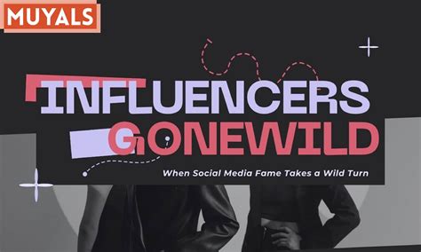 Influencers Gonewild The Rise And Risks Of Internet Fame
