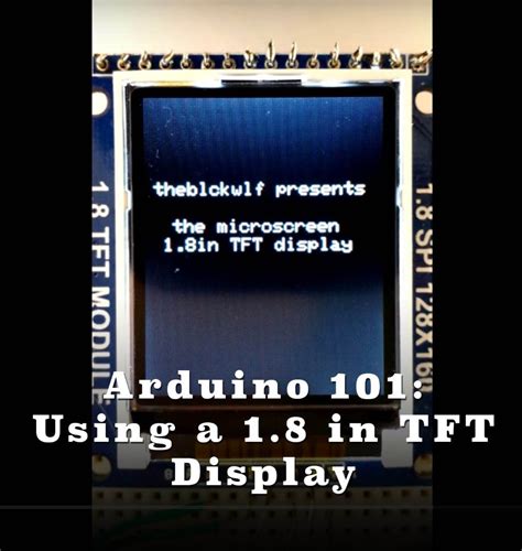 beginner arduino using a 1 8 inch tft display 3 steps instructables