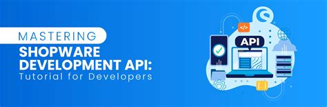 Mastering Shopware Development Api Tutorial For Developers