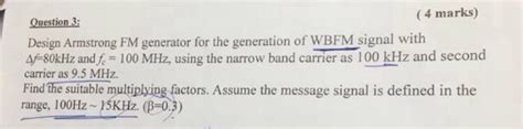 Solved 4 Marks Question 3 Design Armstrong Fm Generator For