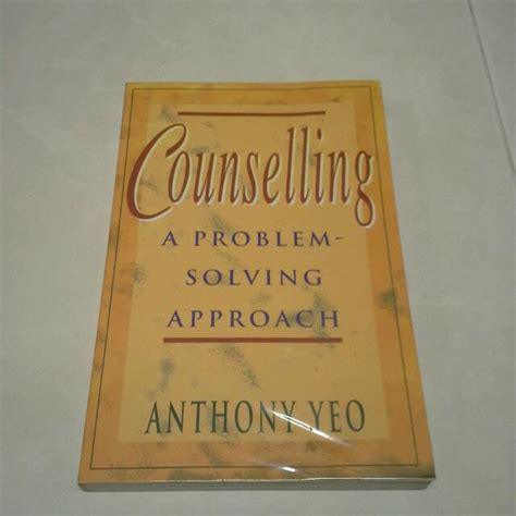 Counselling A Problem Solving Approach By Anthony Yeo Pre Loved Cash And Carry Hobbies