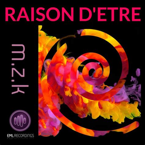 Stream M Z K Raison Detre Original Mix By Eml Recordings Listen Online For Free On Soundcloud