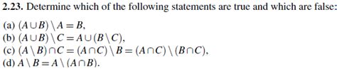 Solved Determine Which Of The Following Statements Are Chegg
