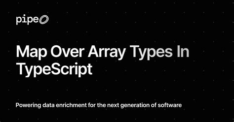 Map Over Array Types In Typescript