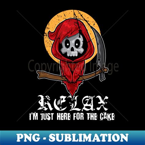 Cute Grim Reaper Quote Modern Sublimation Png File Perfe Inspire