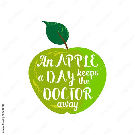 Inspirational Motivated Quote Proverb An Apple A Day Keeps The Doctor