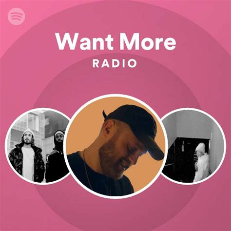 Want More Radio Playlist By Spotify Spotify