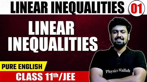 LINEAR INEQUALITIES Linear Inequalities Math Pure English Class Th JEE YouTube