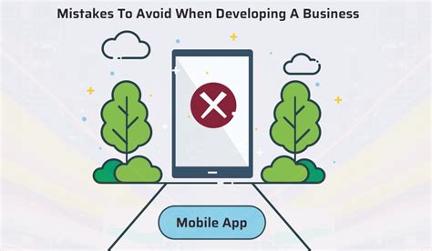 Common Mobile App Development Mistakes That Can Be Fatal For The