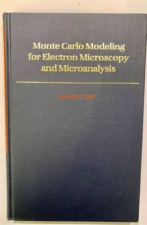 Monte Carlo Modelling For Electron Microscopy And Microanalysis By David C Joy 1995 Hardback