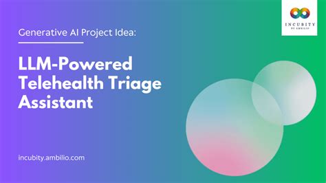 Llm Powered Telehealth Triage Assistant Genai Project Idea