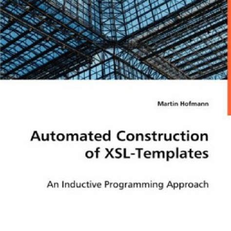 Stream Pdf Download Automated Construction Of Xsl Templates An