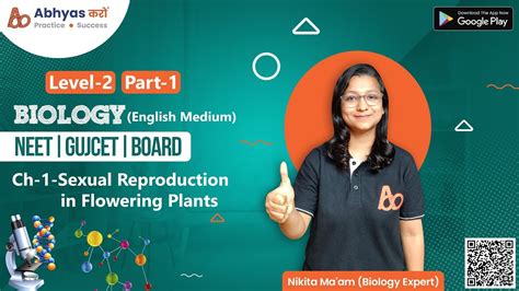Biology Ch 1 Sexual Reproduction In Flowering Plants L 2 Part 1 Neet Gujcet Board Youtube