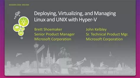 ppt deploying virtualizing and managing linux and unix with hyper v