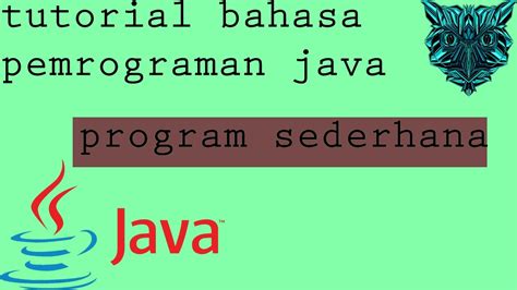 tutorial pemrograman java sederhana youtube