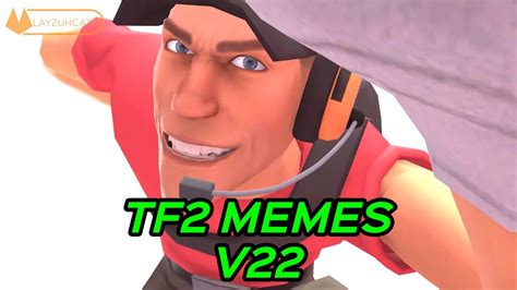 Tf2 Memes V22 Youtube