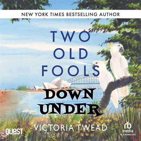 Two Old Fools Down Under By Victoria Twead Audiobook