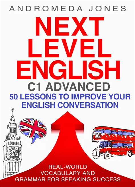 Next Level English The Ultimate Advanced Level Resource Book